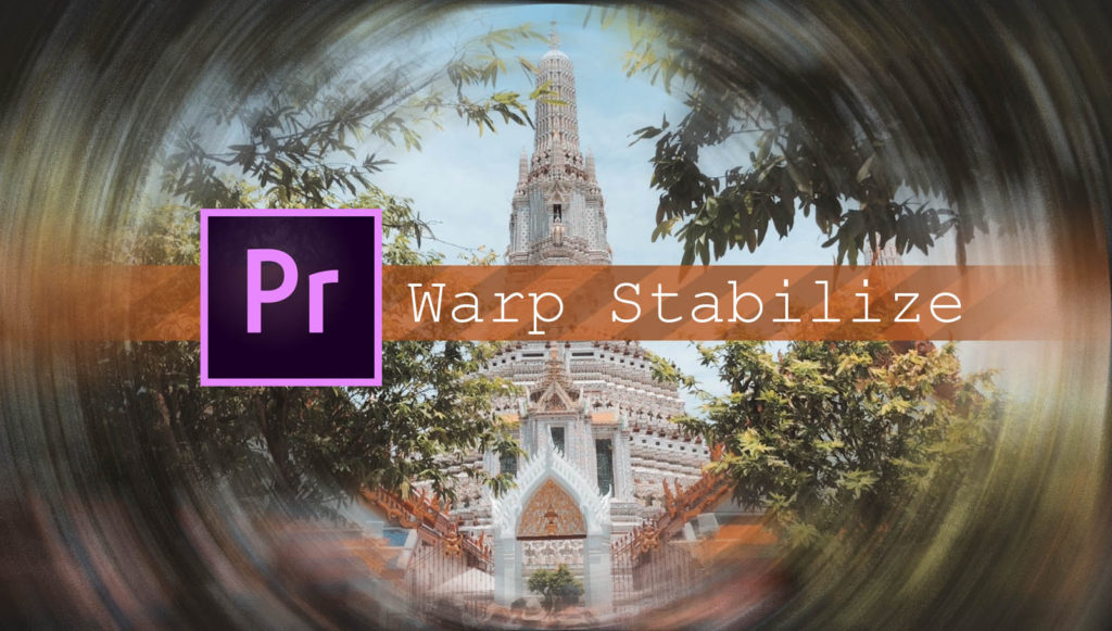 不是只有"穩"，Warp Stabilizer穩定效果10解析 - 杰客森林